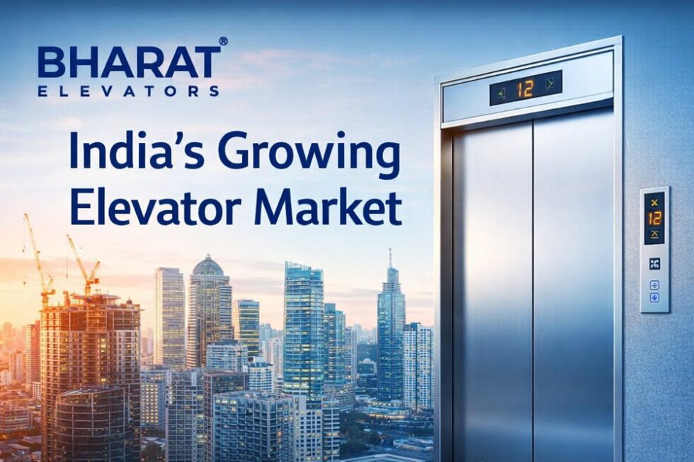 Fast Market Growth & India’s Elevator Industry Expansion